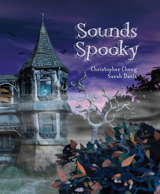 Sounds Spooky by Christopher Cheng | Goodreads