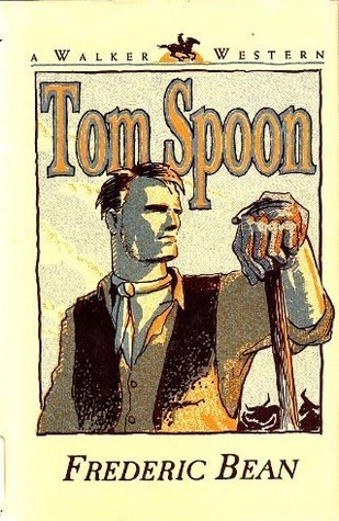Tom Spoon by Frederic Bean | Goodreads