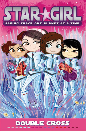 Double Cross (Star Girl, #8) by Louise Park | Goodreads