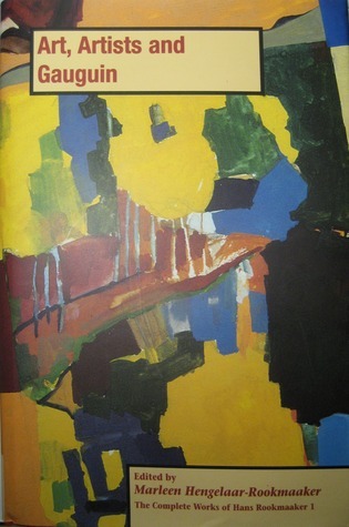 Art, Artists and Gauguin by Hans R. Rookmaaker | Goodreads