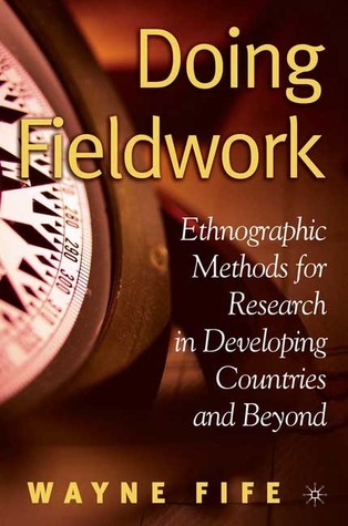 Doing Fieldwork: Ethnographic Methods for Research in Developing ...