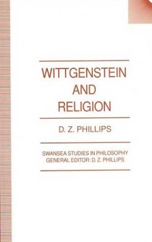Wittgenstein and Religion by D.Z. Phillips | Goodreads