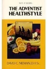 The Adventist Healthstyle by David C. Nieman | Goodreads