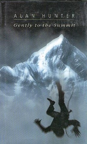 Gently to the Summit by Alan Hunter | Goodreads