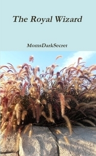 The Royal Wizard (The Wizard of Bright Isle, #2) by MomsDarkSecret ...