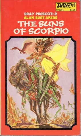 The Suns of Scorpio by Alan Burt Akers | Goodreads
