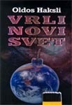 Vrli novi svet by Aldous Huxley | Goodreads