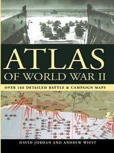 Atlas of World War II by David Jordan | Goodreads