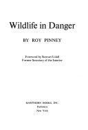 Wildlife in Danger by Roy Pinney | Goodreads