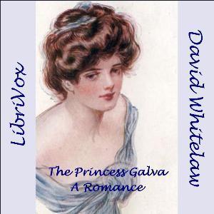 The Princess Galva: A Romance by David Whitelaw | Goodreads