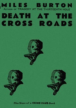 Death at the Cross Roads by Miles Burton | Goodreads
