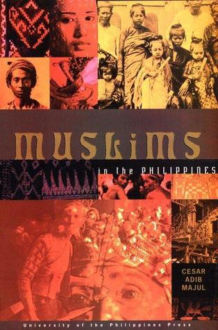 Muslims in the Philippines by Cesar Adib Majul | Goodreads