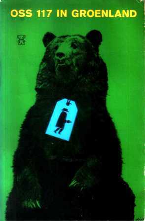 O.S.S. 117 in Groenland by Jean Bruce | Goodreads