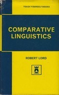 Comparative linguistics by Robert Lord | Goodreads