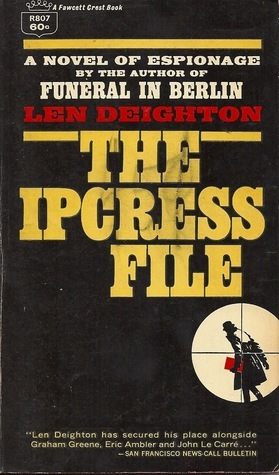 The Ipcress File by Len Deighton | Goodreads