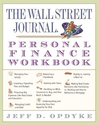 The Wall Street Journal. Personal Finance Workbook by Jeff D. Opdyke ...