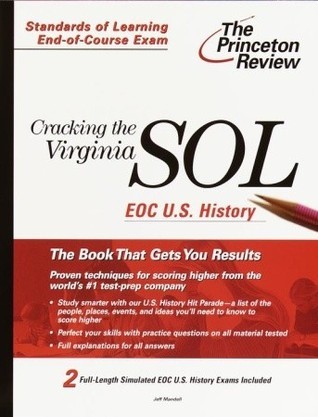 Cracking the Virginia SOL EOC U.S. History by Jeff Mandell | Goodreads