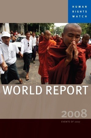 Human Rights Watch World Report 2008 (Human Rights Watch World Report ...
