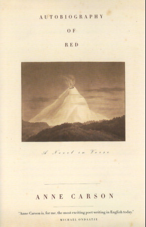 Autobiography of Red: A Novel in Verse by Anne Carson | Goodreads