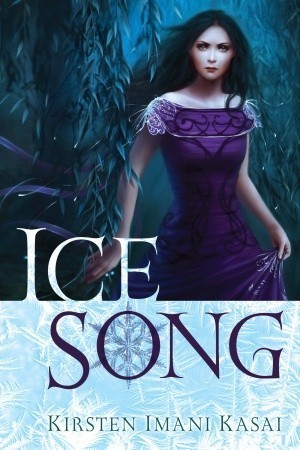 Ice Song by Kirsten Imani Kasai | Goodreads