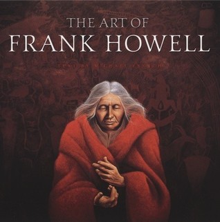 The Art of Frank Howell by Michael R. French | Goodreads