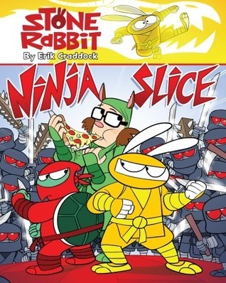 Ninja Slice (Stone Rabbit Series, #5) by Erik Craddock | Goodreads