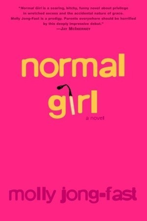 Normal Girl by Molly Jong-Fast | Goodreads