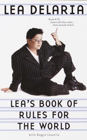 Lea's Book of Rules for the World by Lea DeLaria | Goodreads