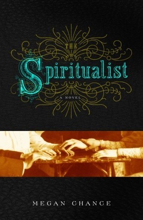 The Spiritualist by Megan Chance | Goodreads