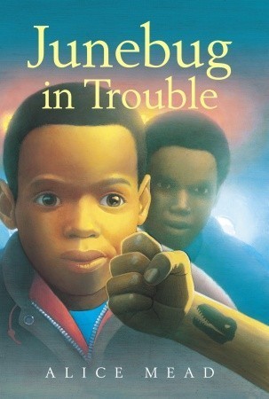 Junebug in Trouble by Alice Mead | Goodreads