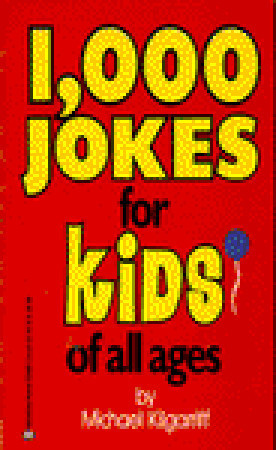 1,000 Jokes for Kids of All Ages by Michael Kilgarriff | Goodreads
