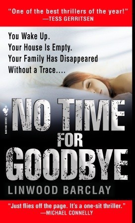 No Time for Goodbye by Linwood Barclay | Goodreads