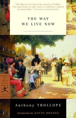 The Way We Live Now (Modern Library Classics) by Anthony Trollope ...