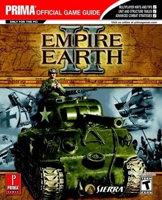 Empire Earth 2 (Prima Official Game Guide) by Ron Dulin | Goodreads