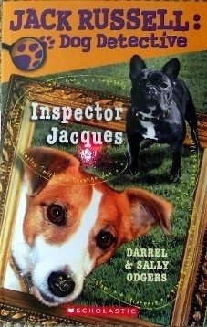 Inspector Jacques (Jack Russell Dog Detective, #11) by Darrel Odgers ...