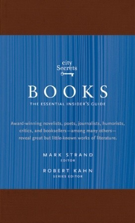 City Secrets Books: The Essential Insider's Guide by Mark Strand ...