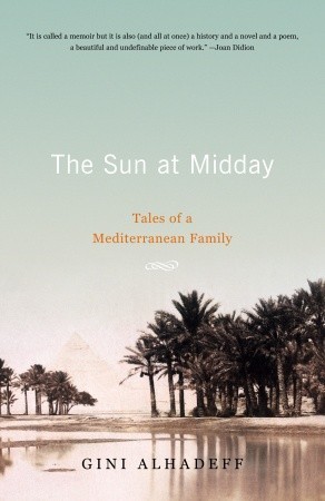 The Sun at Midday: Tales of a Mediterranean Family by Gini Alhadeff ...