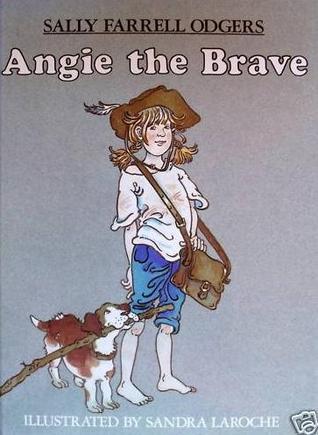 Angie the Brave by Sally Odgers | Goodreads