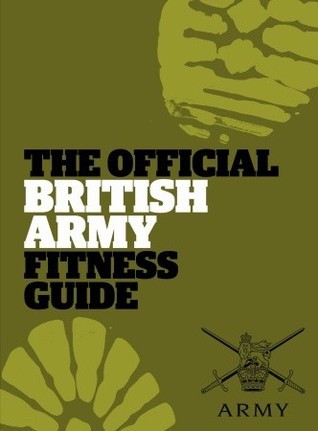 The Official British Army Fitness Guide by Sam Murphy | Goodreads