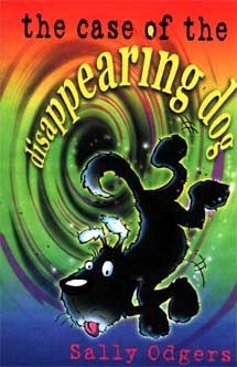 The Case of the Disappearing Dog by Sally Odgers | Goodreads