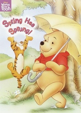 SPRING HAS SPRUNG by Walt Disney Company | Goodreads