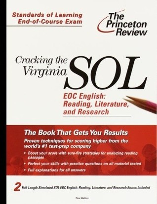 Cracking the Virginia SOL EOC English: Reading, Literature, and ...