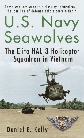 U.S.Navy Seawolves: The Elite HAL-3 Helicopter Squadron in Vietnam by ...