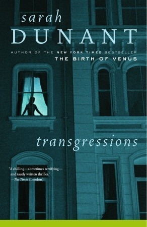 Transgressions by Sarah Dunant | Goodreads