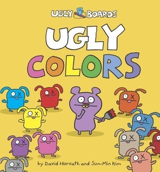 Ugly Colors by David Horvath | Goodreads