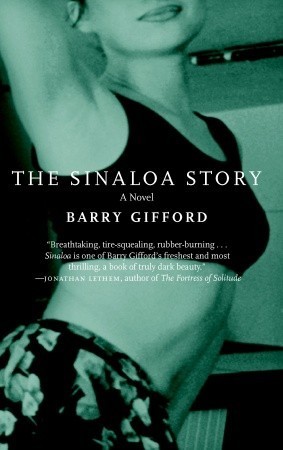 The Sinaloa Story by Barry Gifford | Goodreads