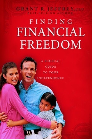 Finding Financial Freedom: A Biblical Guide to Your Independence by ...