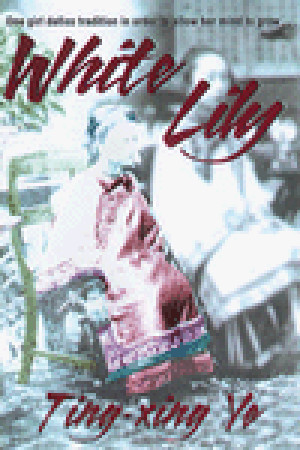 White Lily by Ting-xing Ye | Goodreads
