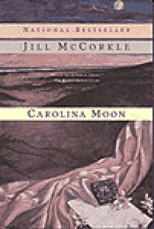 Carolina Moon by Jill McCorkle | Goodreads