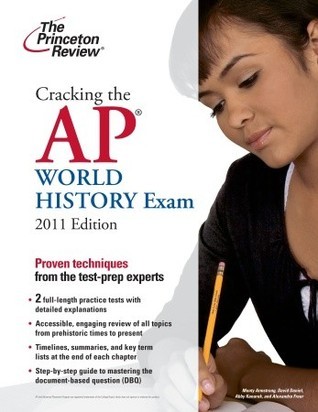 Cracking the AP World History Exam, 2011 Edition by The Princeton ...